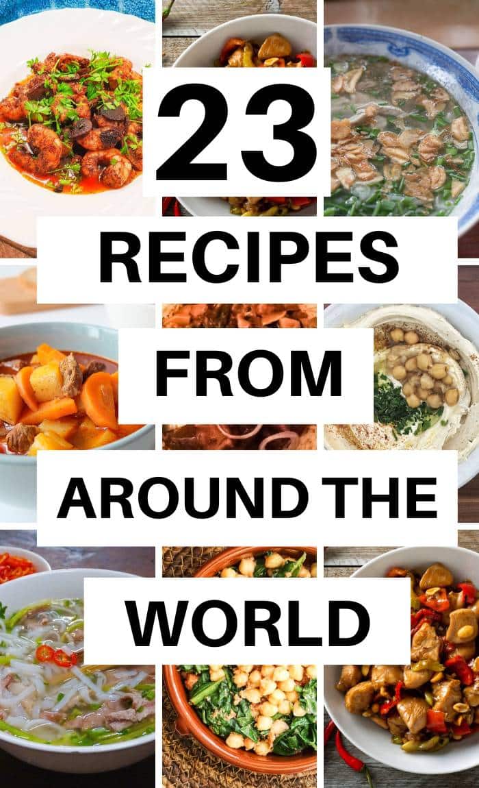 Recipes from around the world you will want to try today!